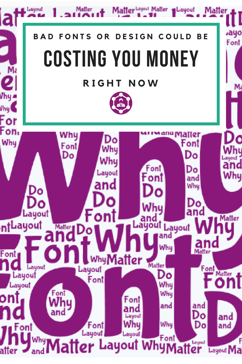 Bad Fonts or Design Could Be Costing You Money Right Now - Fuse Associates